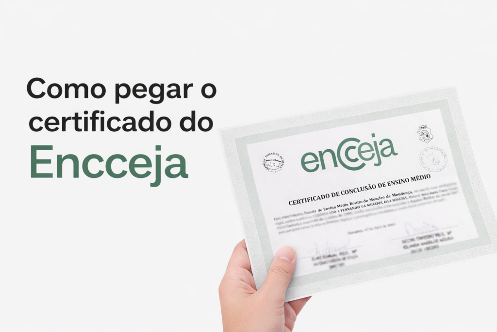 Como pegar o Certificado do Encceja em 2026